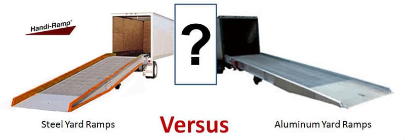 Steel Yard Ramps Versus Aluminum Yard Ramps - HandiRamp